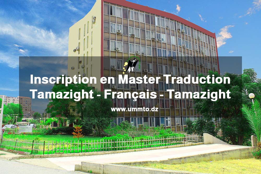 Inscription Master Traduction Tamazight – Français – Tamazight - UMMTO