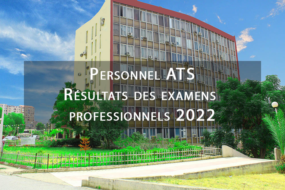 Personnel ATS: Résultats des examens professionnels 2022 - UMMTO